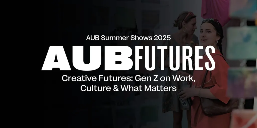 Creative Futures: Gen Z on Work,… – AUB – Arts University Bournemouth