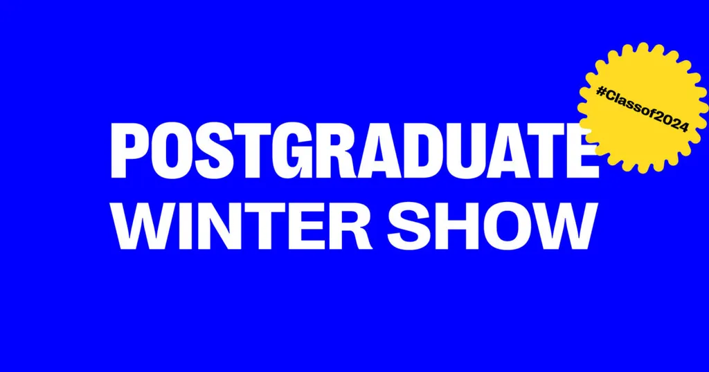 Postgraduate Winter Show 2024 – AUB – Arts University Bournemouth